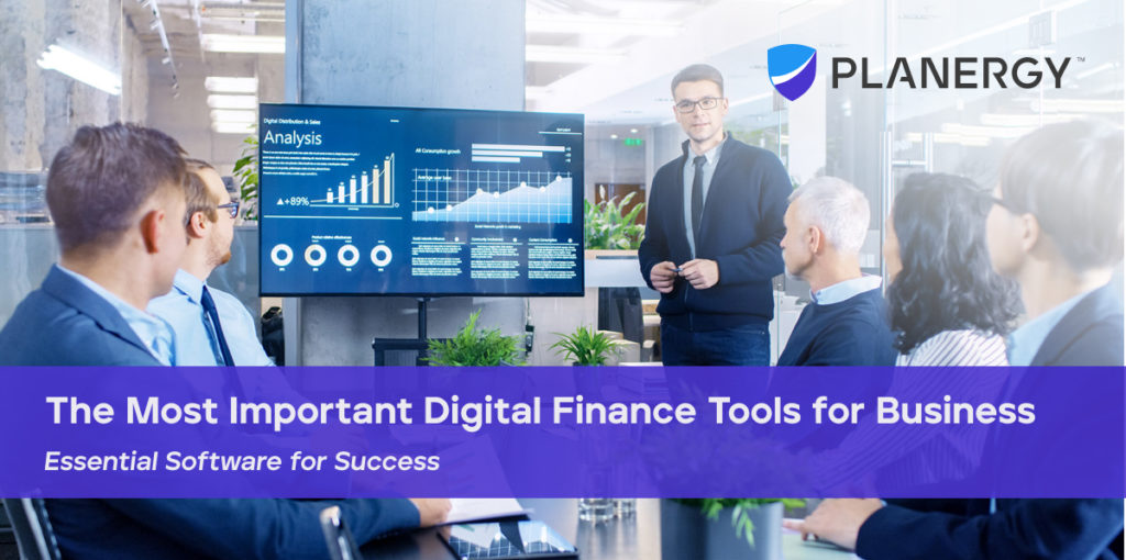 The Most Important Digital Finance Tools for Business | PLANERGY Software