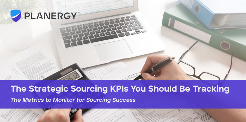 The Strategic Sourcing KPIs You Should Be Tracking | PLANERGY Software