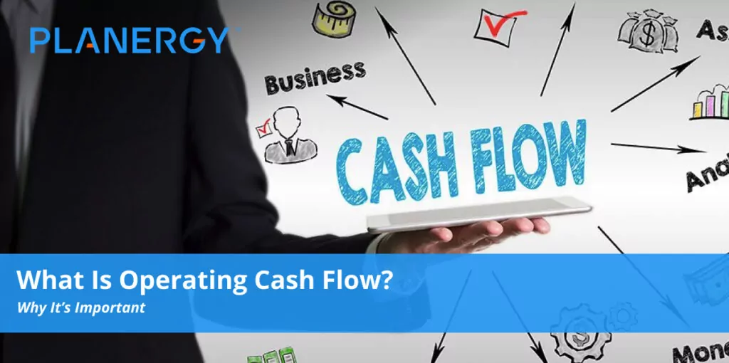 What Is Operating Cash Flow? | Planergy Software