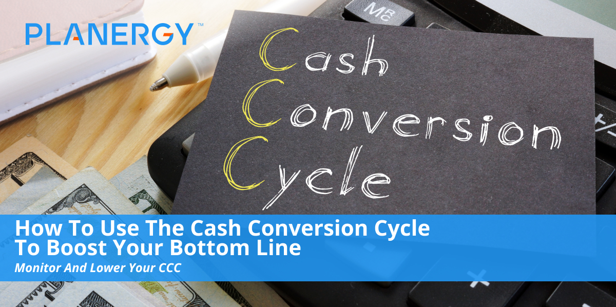 How To Use the Cash Conversion Cycle To Boost Your Bottom Line ...