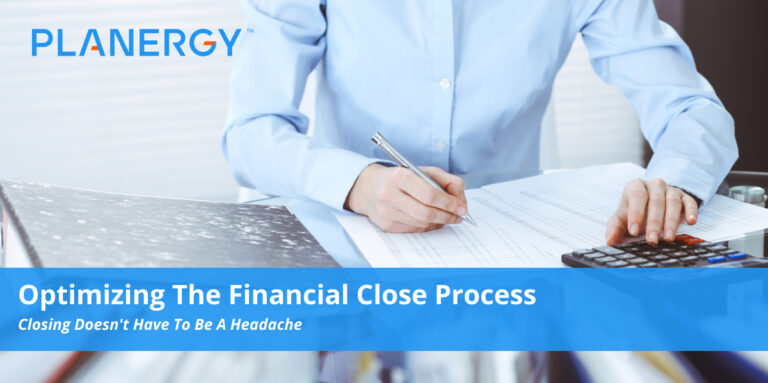 Optimizing the Financial Close Process | Planergy Software