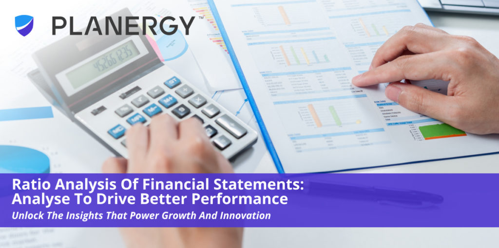 Ratio Analysis of Financial Statements: Analyse To Drive Better ...