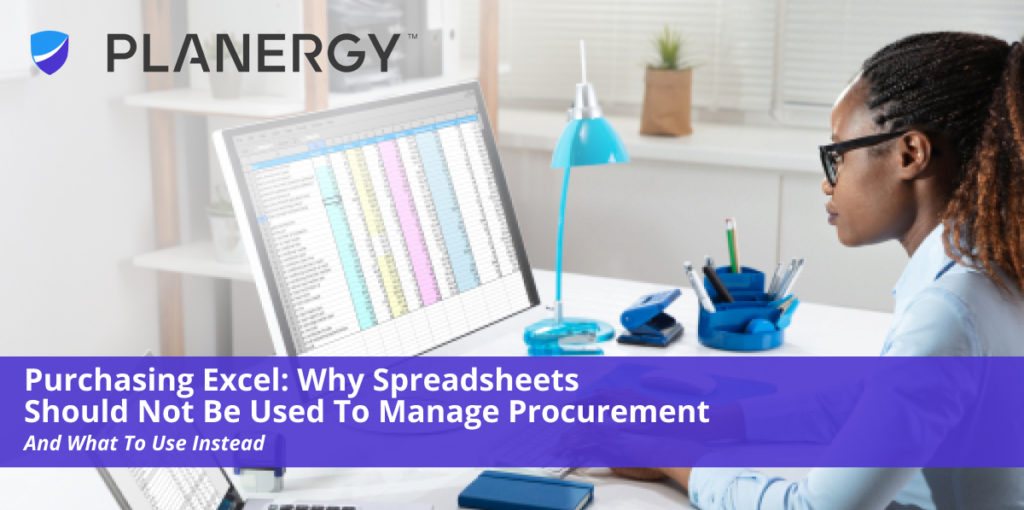 Purchasing Excel: Why Spreadsheets Should Not Be Used To Manage ...