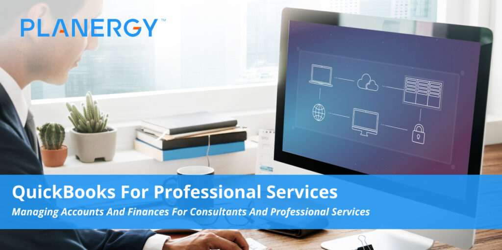 QuickBooks For Professional Services | PLANERGY Software