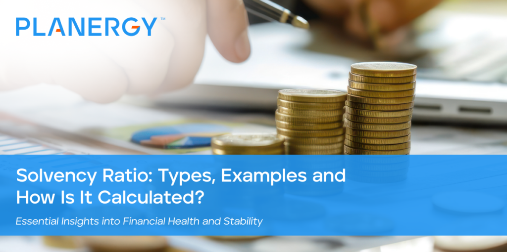 Solvency Ratio: Types, Examples and How Is It Calculated? | PLANERGY ...