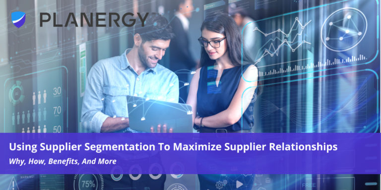 Using Supplier Segmentation To Maximize Supplier Relationships ...