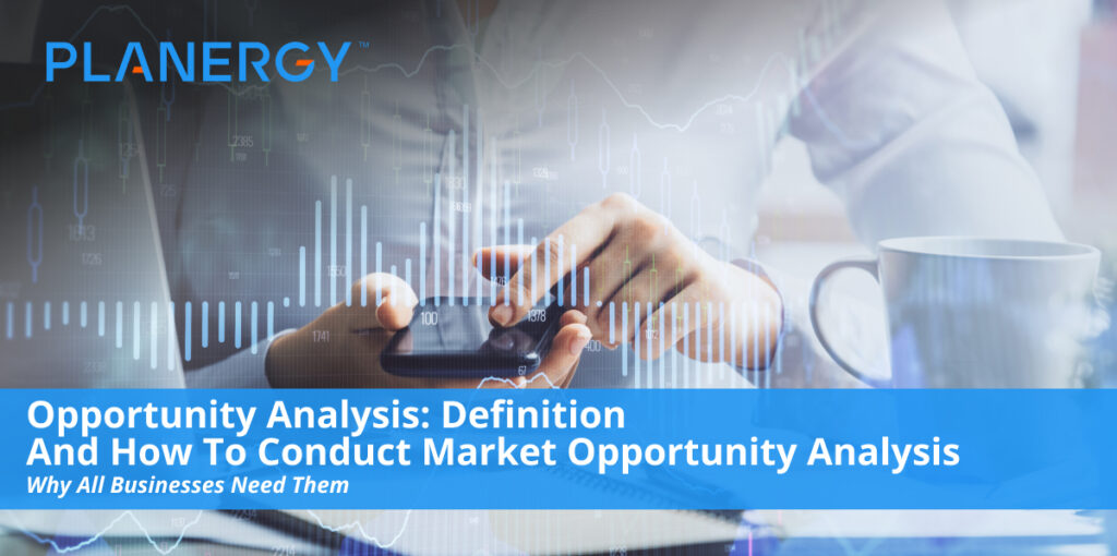 Opportunity Analysis: Definition and How To Conduct Market Opportunity ...