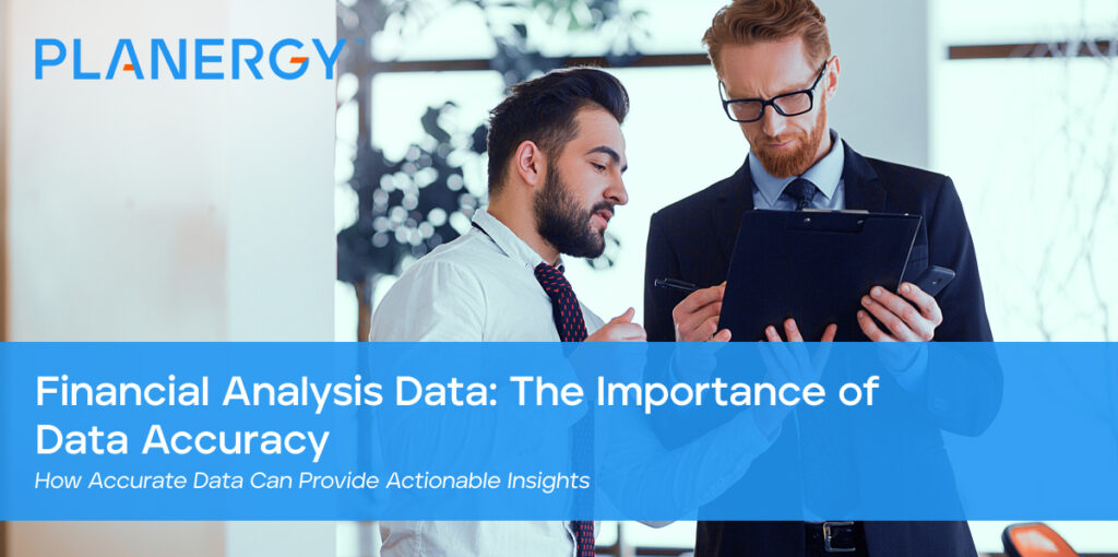 Financial Analysis Data: The Importance of Data Accuracy | PLANERGY ...