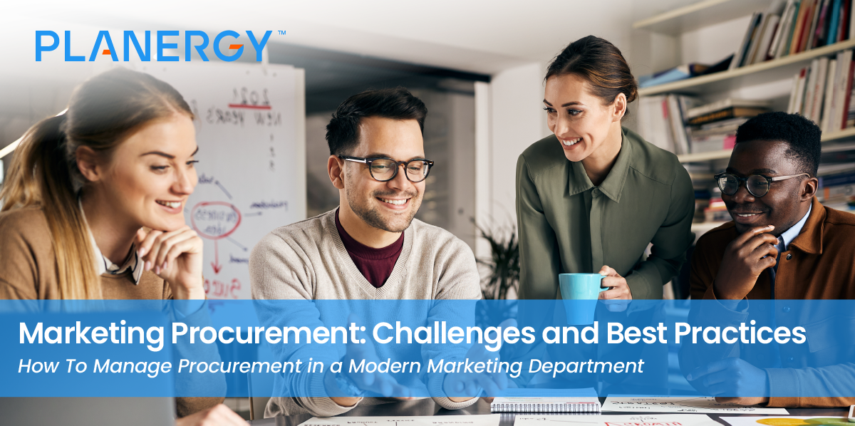 Marketing Procurement: Challenges and Best Practices | PLANERGY Software