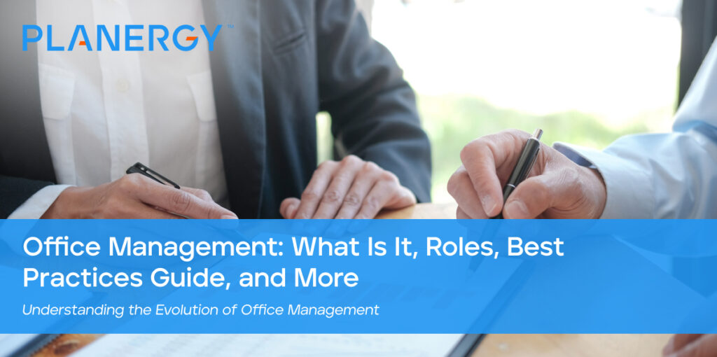 Office Management: What Is It, Roles, Best Practices Guide, and More ...