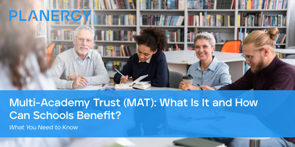 Multi-Academy Trust (MAT): What Is It and How Can Schools Benefit ...