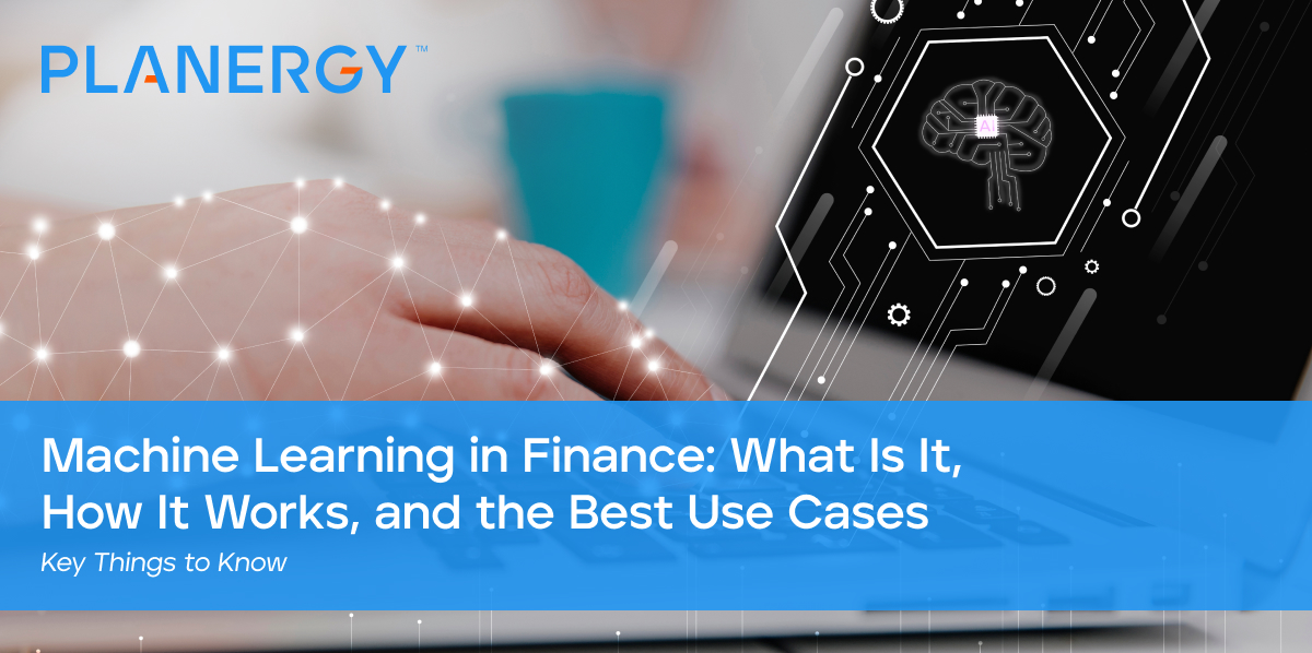 Machine Learning in Finance: What Is It, How It Works, and the Best Use ...
